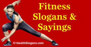 220 Catchy Fitness Slogans & Funny Fitness Slogans