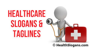 Healthcare Slogans & Taglines | Health Slogans