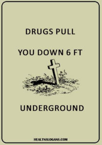 155 Catchy Anti Drug Slogans