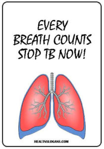 40 Best Tuberculosis Slogans and Best Tuberculosis Quotes