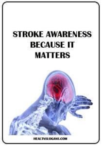 30 Catchy Stroke Awareness Slogans and Great Sayings